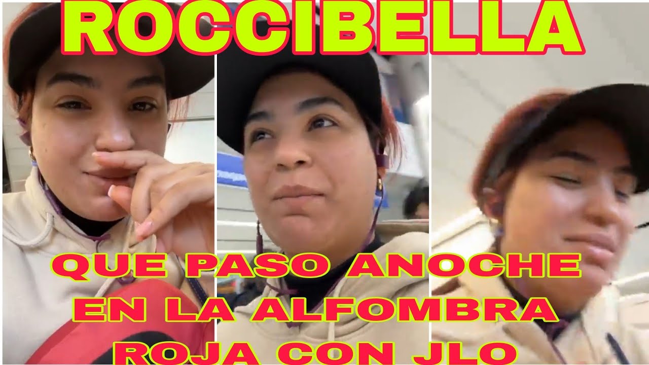 ROCCIBELLA QUE PASO ANOCHE EN LA ALFOMBRA ROJA CON JLO - YouTube