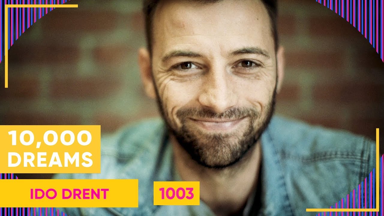10,000 Dreams | 1003 | Ido Drent - YouTube