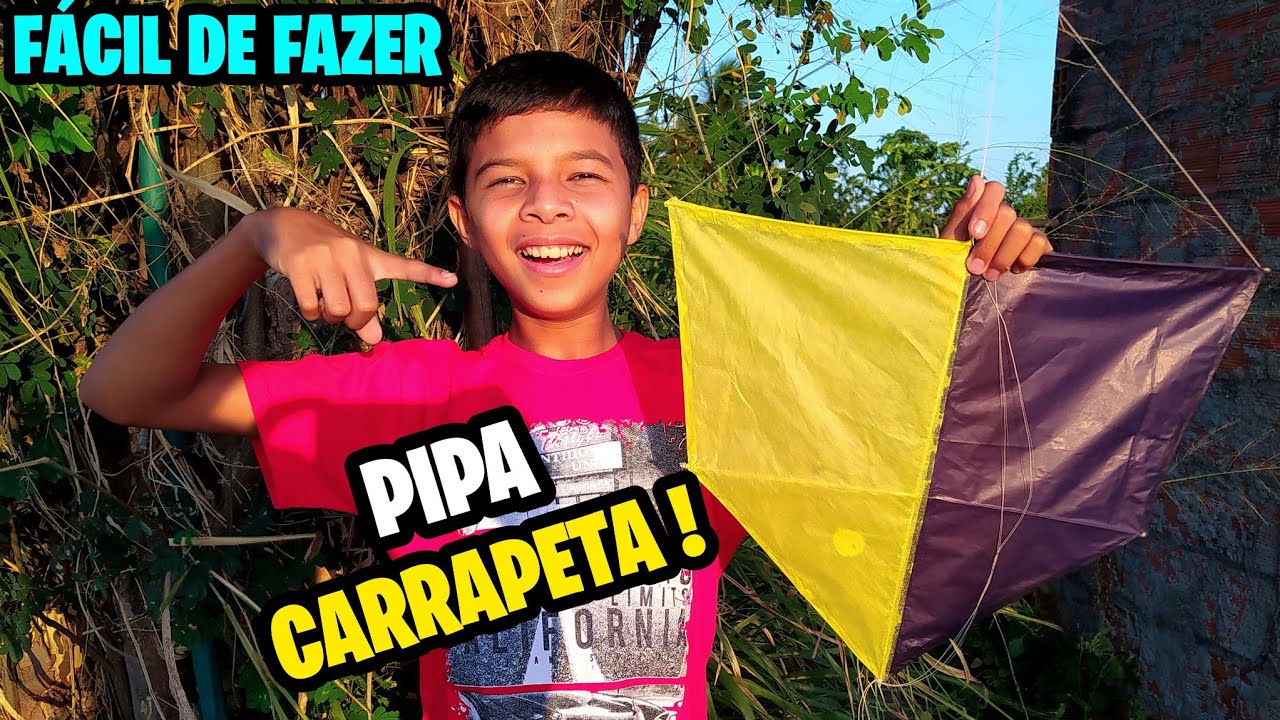 COMO FAZER UMA PIPA CARRAPETA QUE VOA MUITO - YouTube