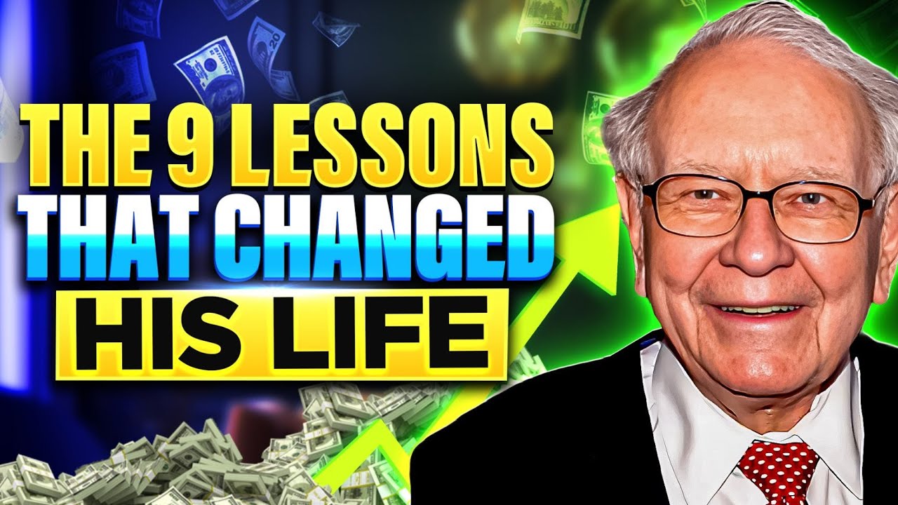 The 9 Lessons That Changed The Life of Warren Buffett - YouTube