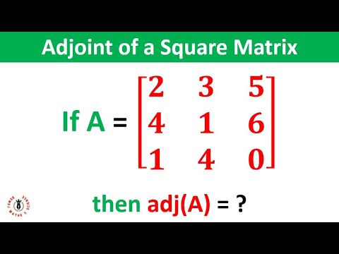 How to Find the Adjoint and of a Square Matrix - YouTube
