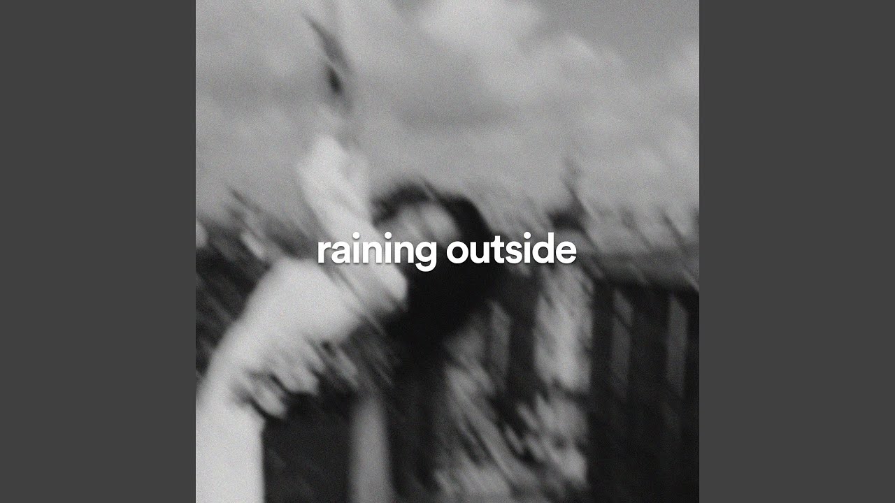 raining outside - YouTube