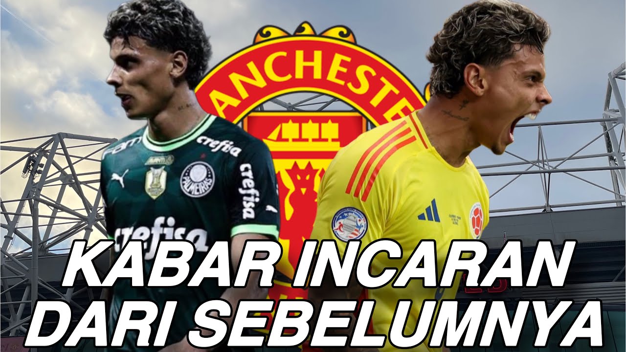 Info Manchester United: Kabar Incaran Dari Sebelumnya - YouTube