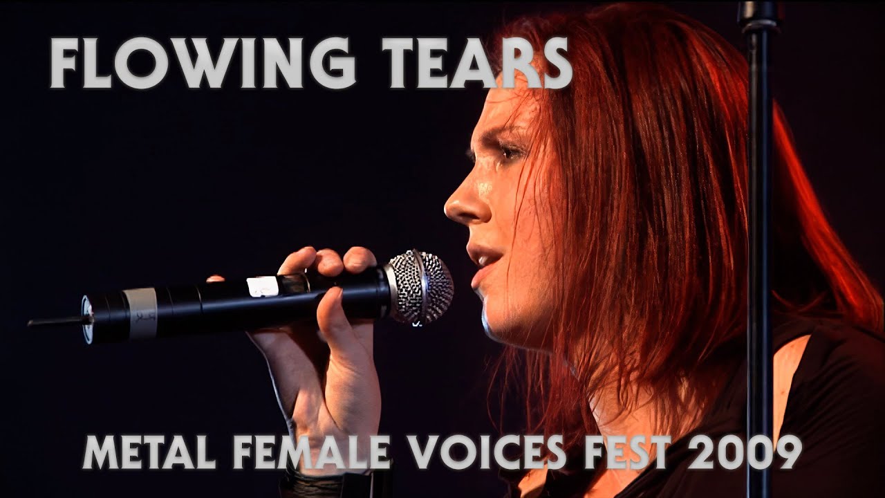 FLOWING TEARS - Metal Female Voices Fest (2009) HQ version - YouTube