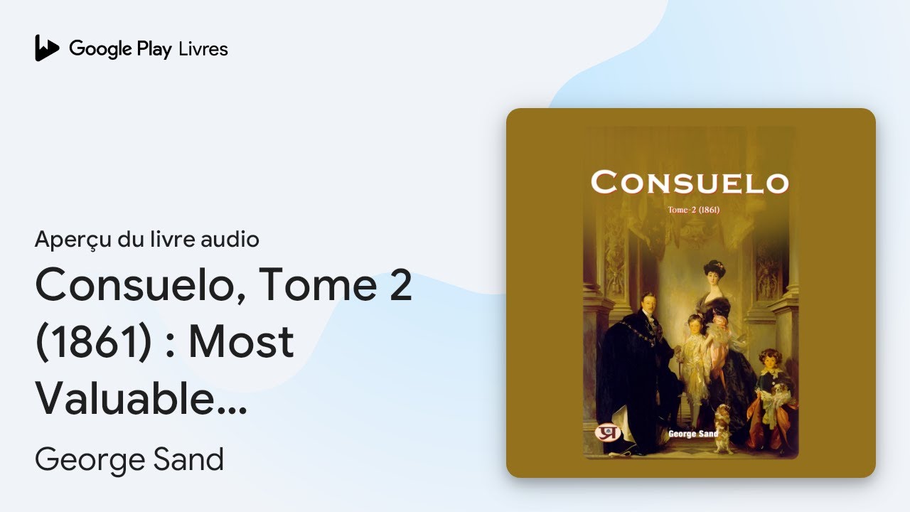 Consuelo, Tome 2 (1861) : Most Valuable… de George Sand · Extrait du ...