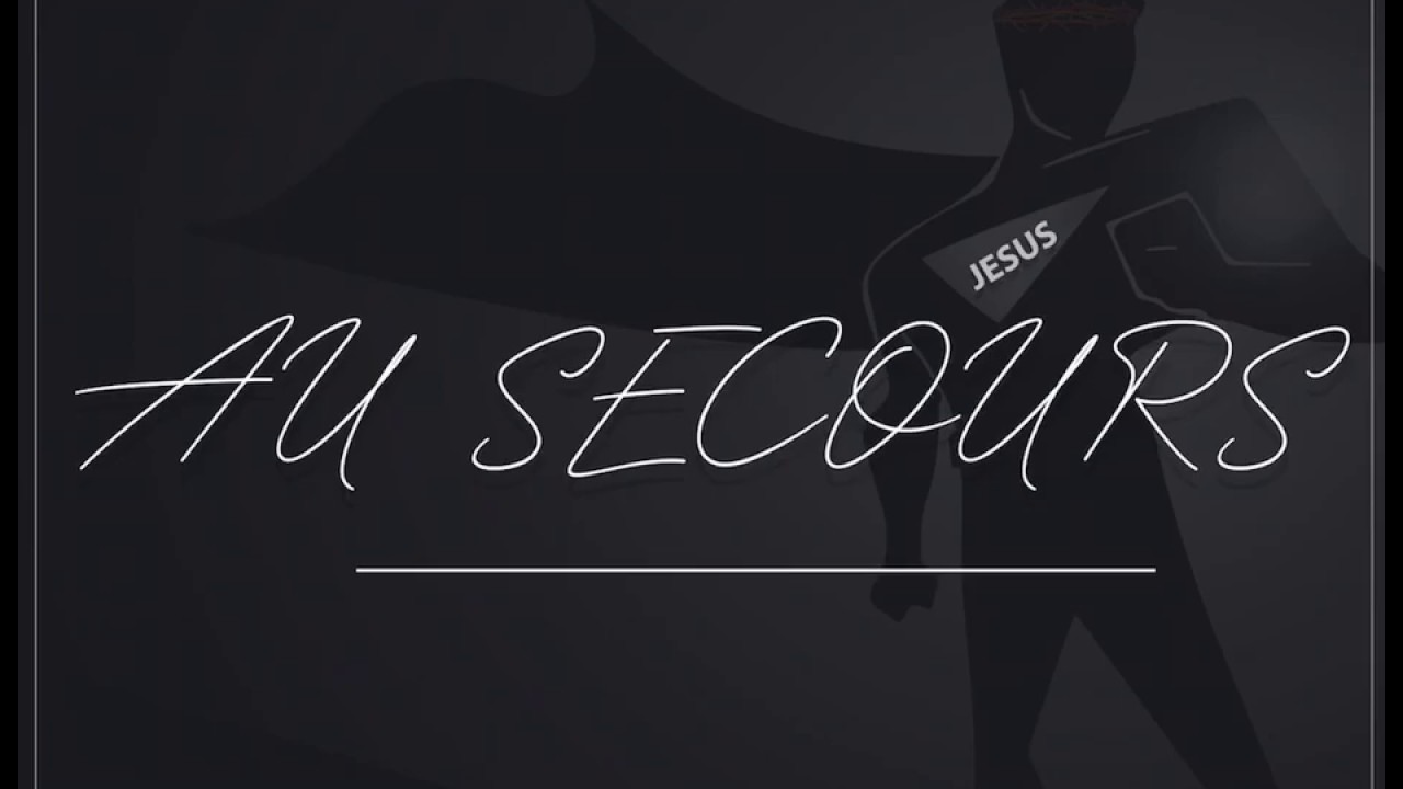 AU SECOURS - YouTube