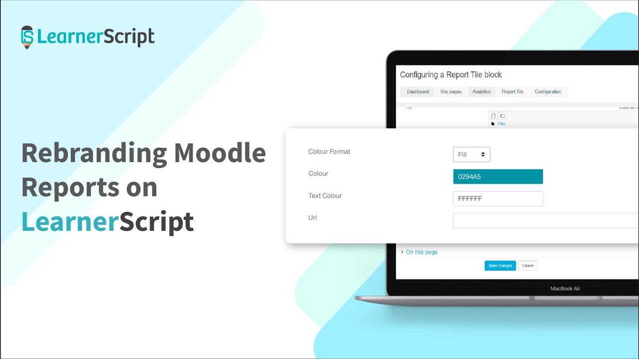 How to Re-brand Your Moodle Report on LearnerScript? | Branding Moodle ...