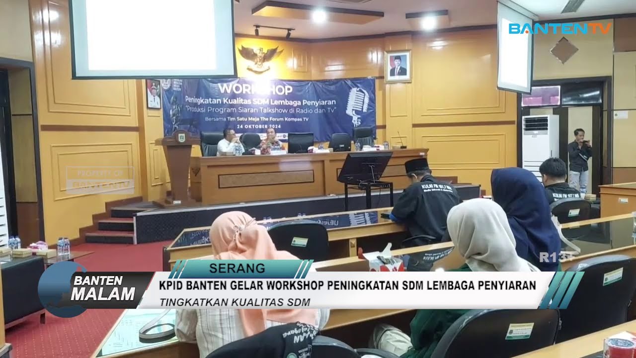 KPID BANTEN GELAR WORKSHOP PENINGKATAN SDM LEMBAGA PENYIARAN - YouTube