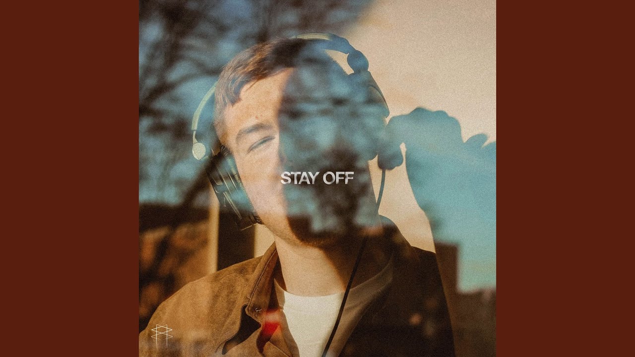 Stay Off - YouTube