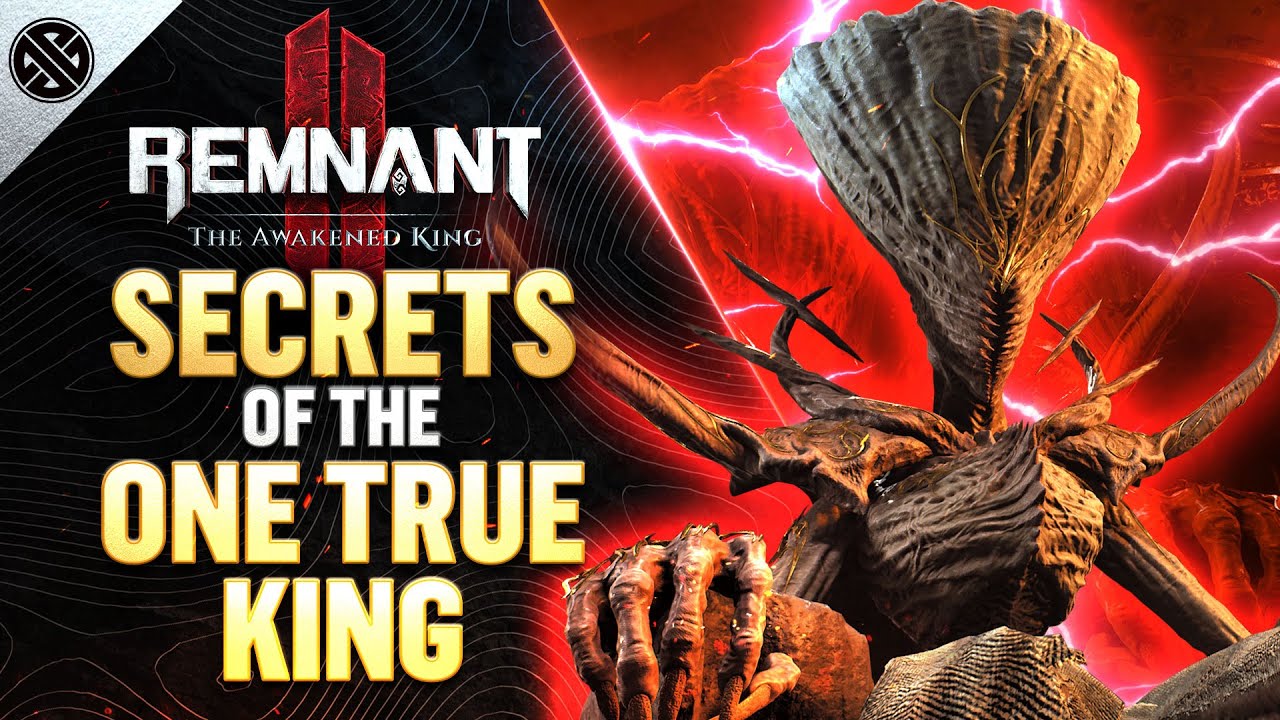 Remnant 2 - Secrets of the One True King | Best Storylines, Rewards ...