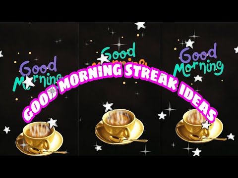 Good Morning streak Ideas🌅 #goodmorning #streak #shorts #snap #snapchat #streaksnap #ig #story