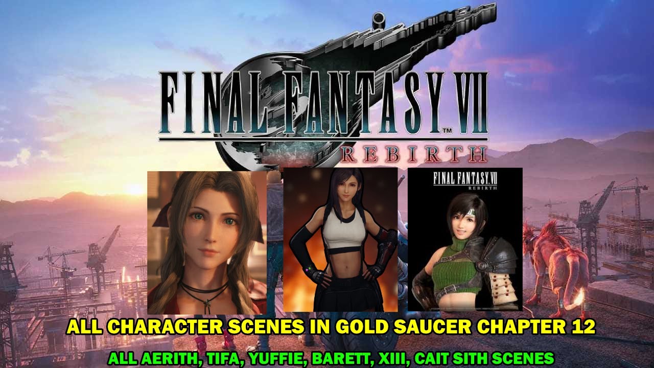 FINAL FANTASY VII REBIRTH - All characters scenes in Goldsaucer at ...