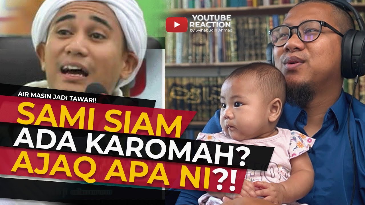 #452 Tok Sami Siam Pun Ada karamah Juga?! Haiyya... Rosak Kefahaman ...
