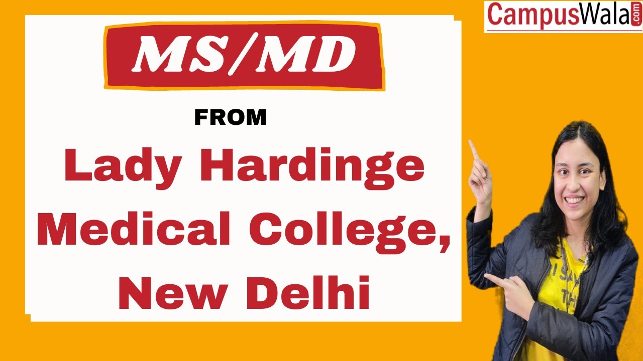 Lady Hardinge Medical College New Delhi | Counselling | Fees | Courses ...