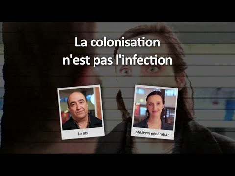 La colonisation n’est pas l’infection (1) - YouTube