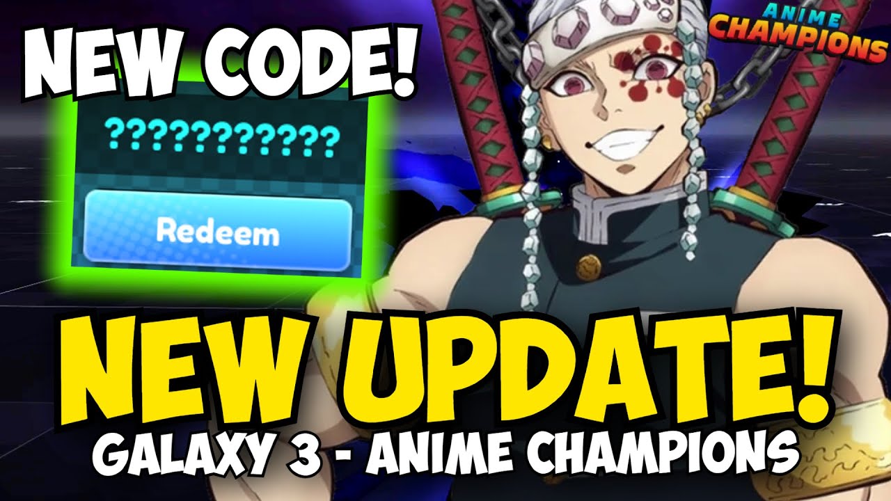 [NEW CODES / UPDATE FINALLY!] Galaxy 3 Anime Champions Update! Demon ...