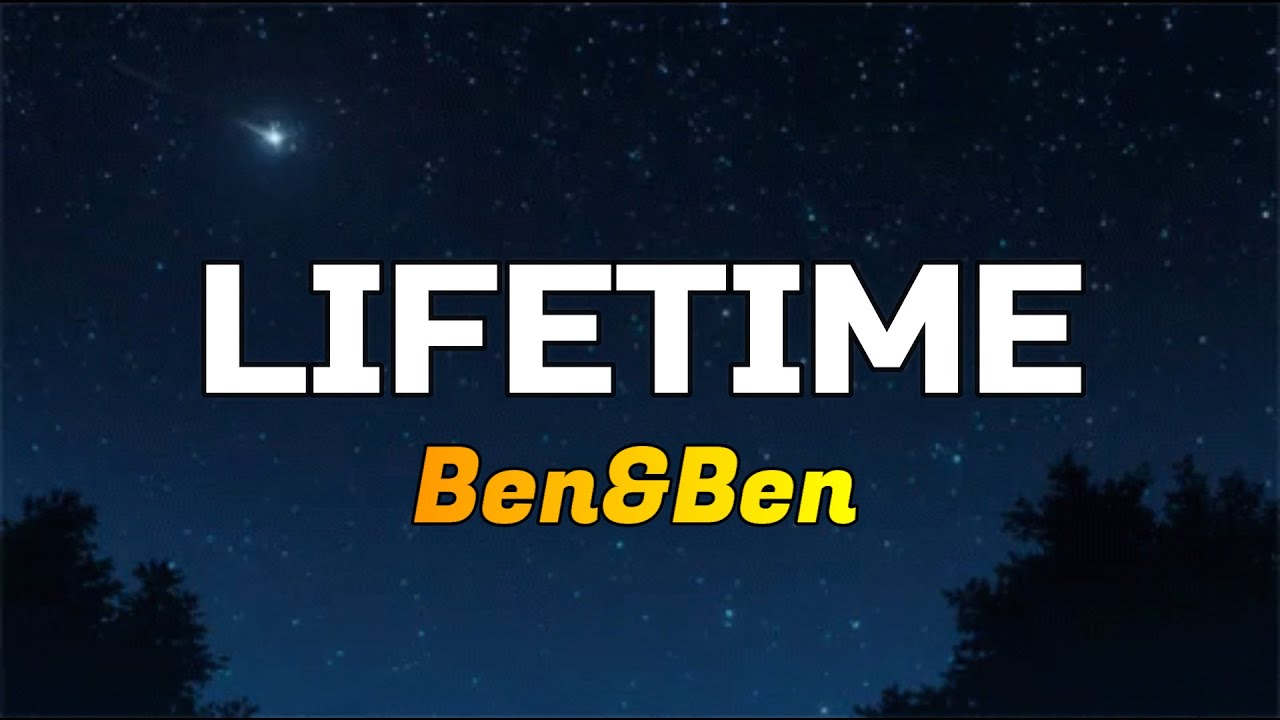 LIFETIME - Ben&Ben (Lyrics) | Was there a lifetime waiting for us - YouTube