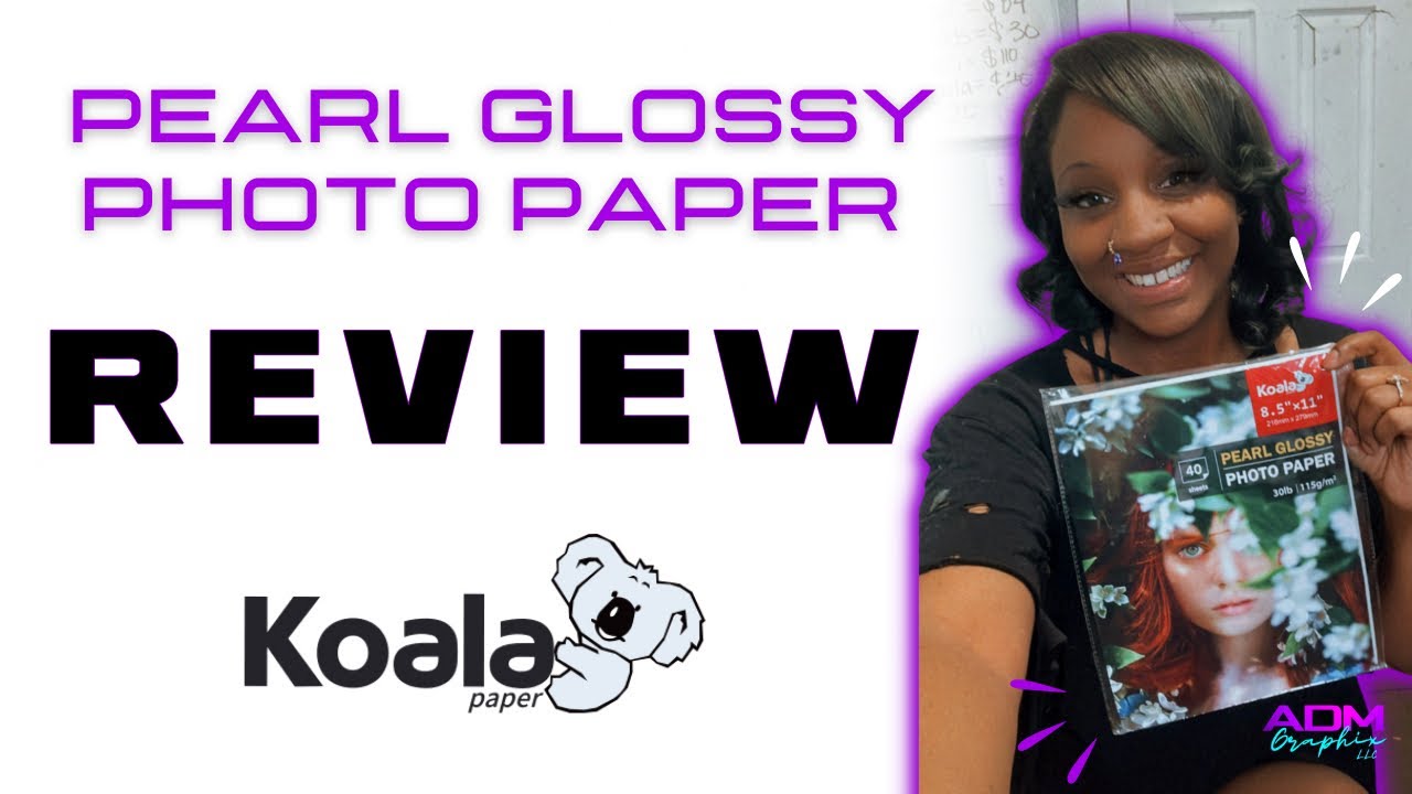KOALA PAPER - PEARL GLOSSY PHOTO PAPER REVIEW - YouTube