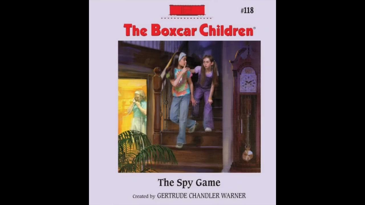 The Boxcar Children Mystery Book #118 The Spy Game - YouTube
