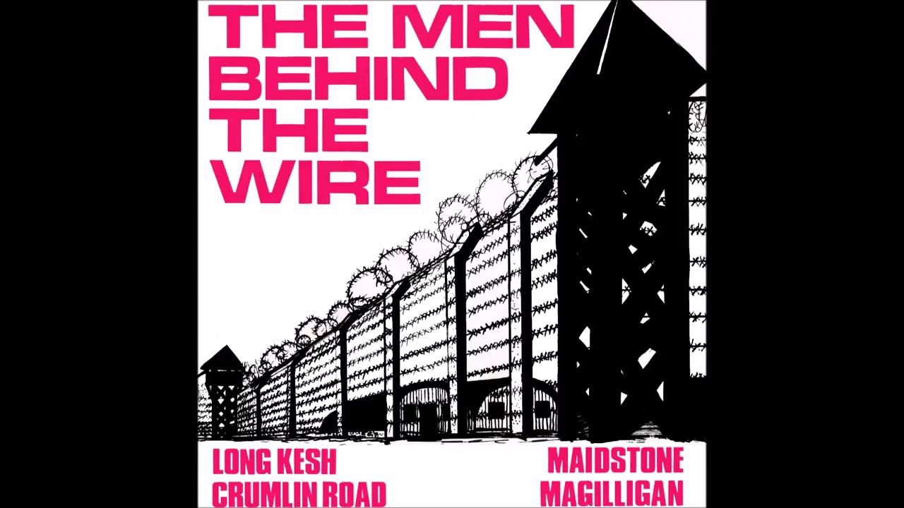 The Men Behind the Wire - Declan Hunt, Ray McAreavey & Johnny Beggan ...