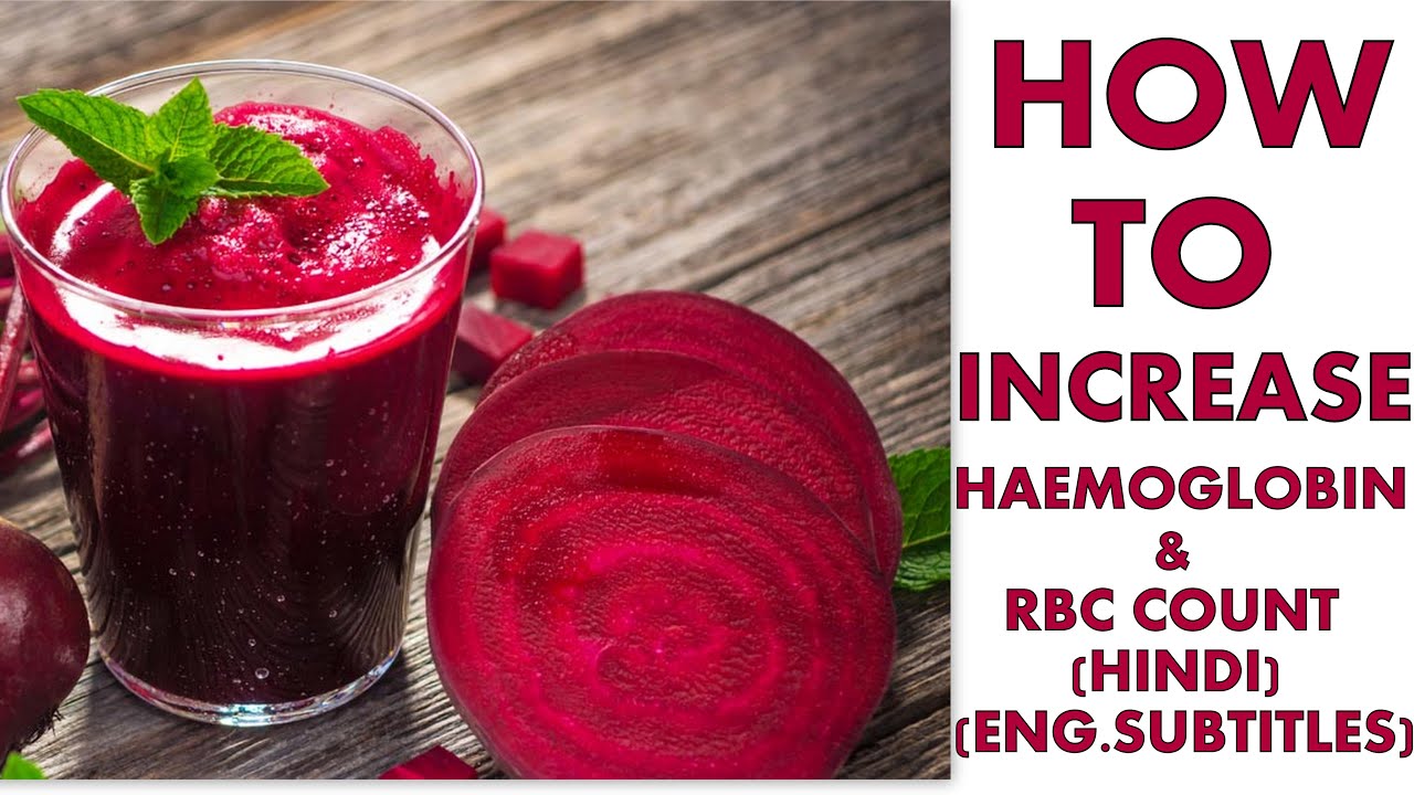 Haemoglobin (foods,it's function,uses,cures and preventions)|how to ...