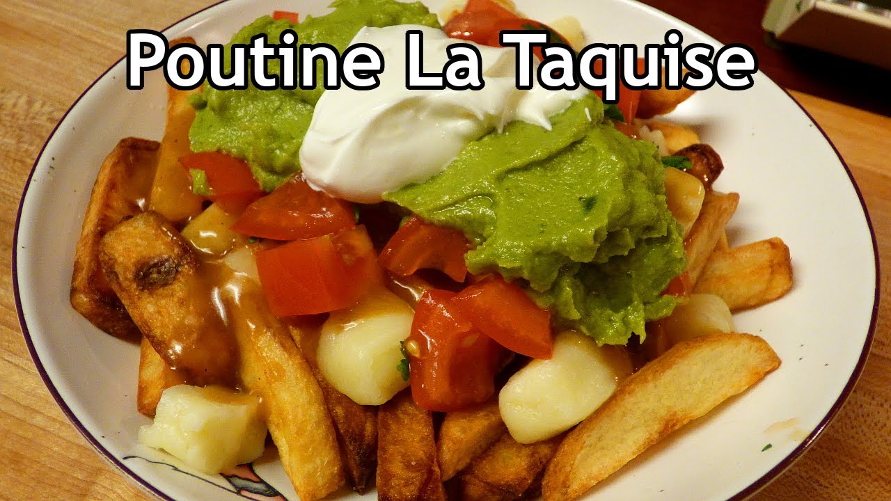 Poutine La Taquise | Poutine with guacamole, sour cream and tomatoes ...