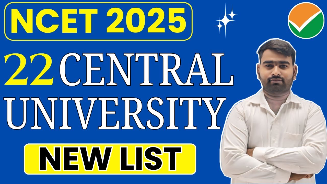 All Central University List For NCET 2025 | NCET College List | NCET ...