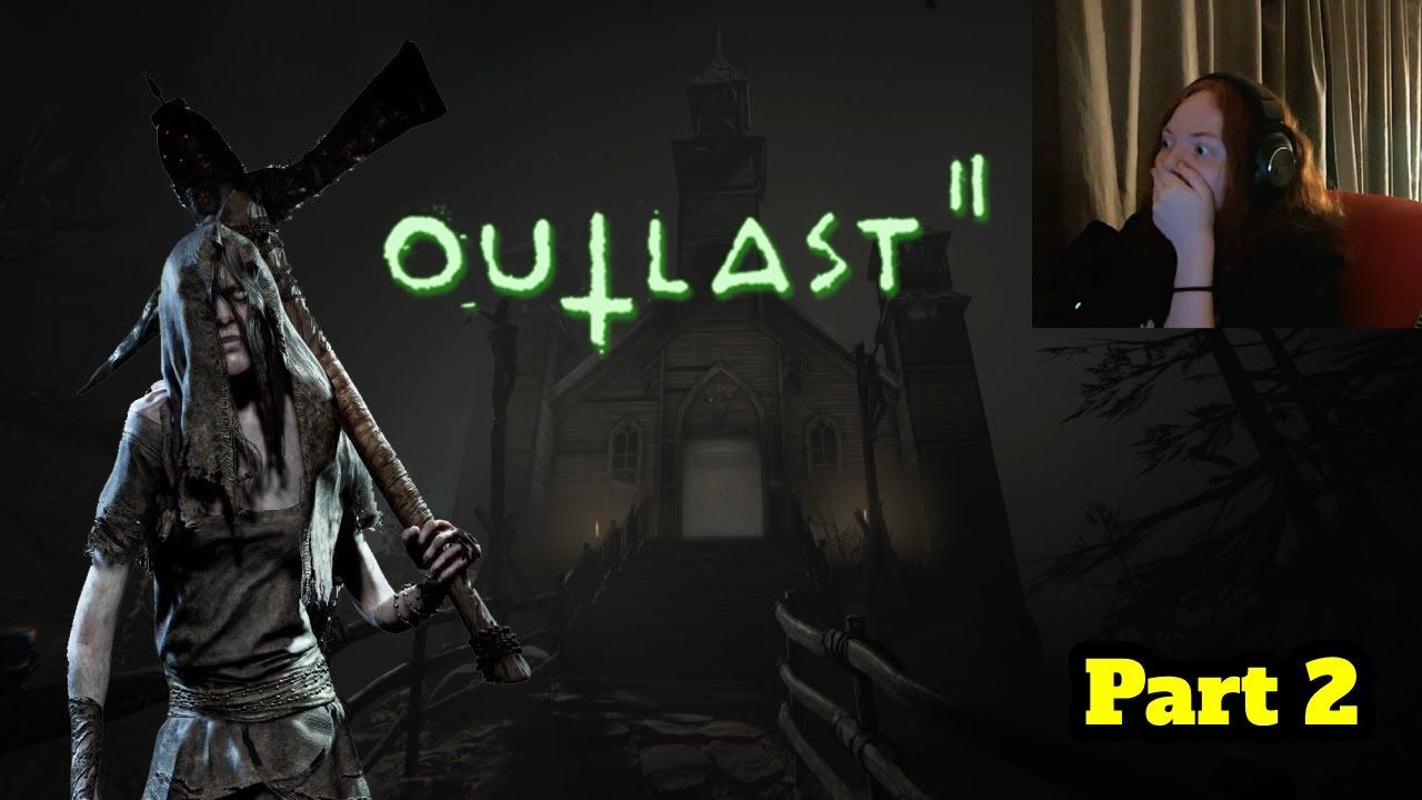 What Does The Ending Mean??? | First Time Playing Outlast 2 | PART 2 ...