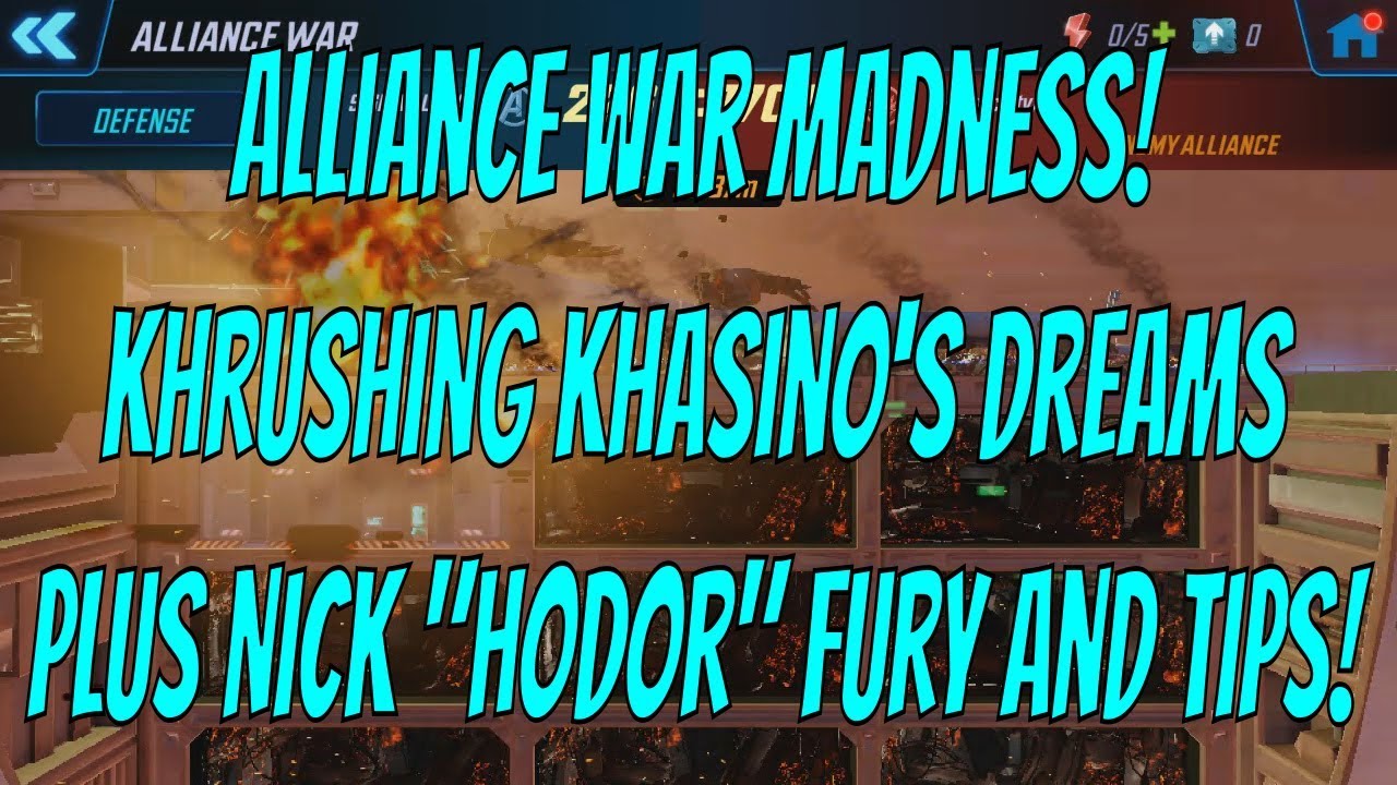 Alliance War Madness! Khrushing Khasino's Dreams, Nick "Hodor" Fury ...