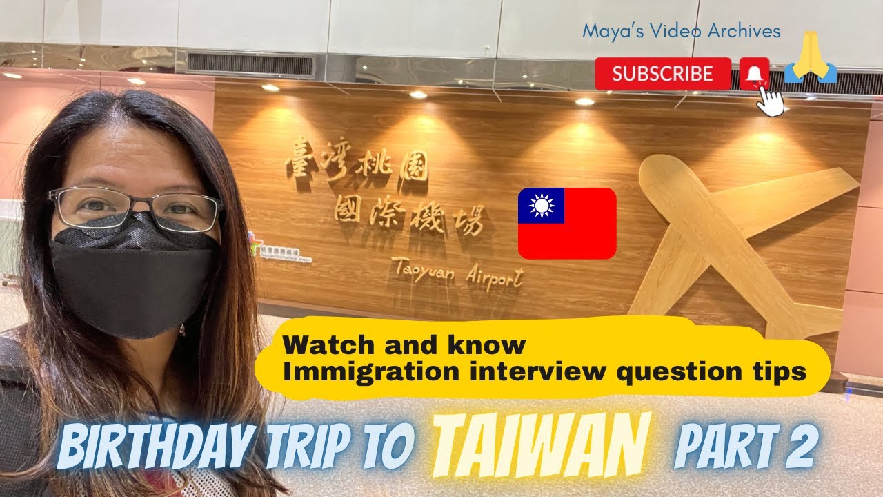 MVA Vlog #24 - Birthday Trip to Taiwan Part 2 + Immigration interview ...