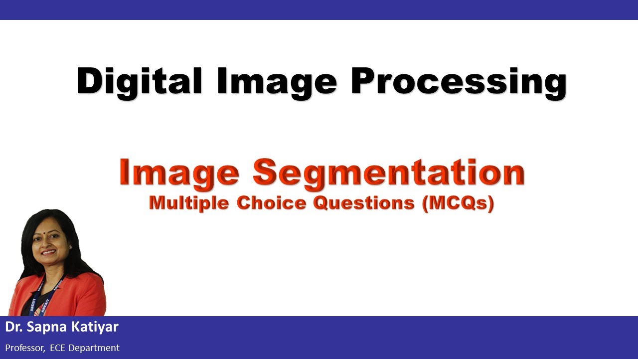 DIP - Image Segmentation - Multiple Choice Questions (MCQs) (AKTU ...