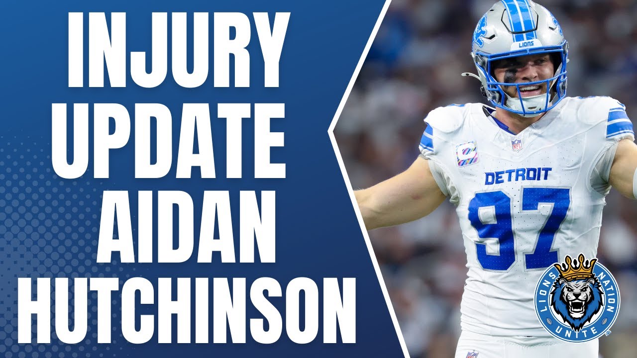Aidan Hutchinson Official Leg Injury Update – MotownLions.com