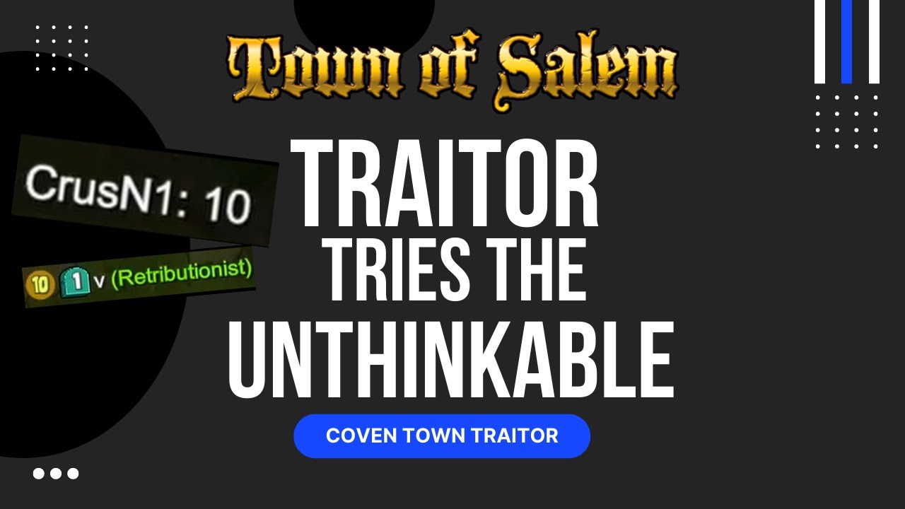 CRAZIEST Traitor Play Ever Seen ? - Town of Salem - Town Traitor ...