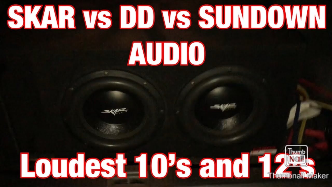 2 SKAR 10’s VS 2 DD 12’s VS 1 SUNDOWN 12 - YouTube