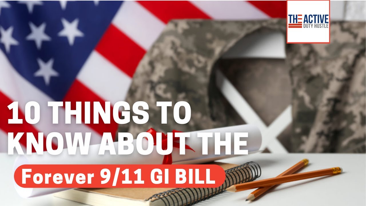 10 things to know about the Forever 9/11 GI Bill - YouTube