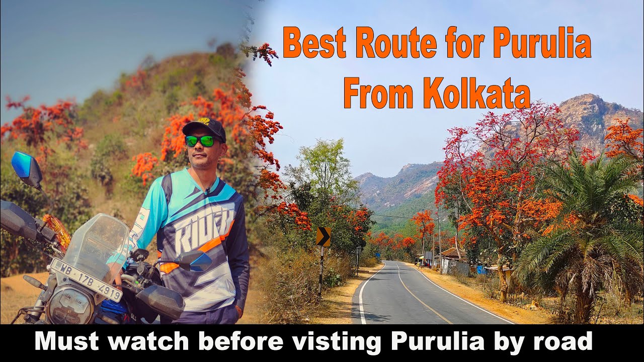 Best Route for Purulia From Kolkata|| Must watch before visiting ...