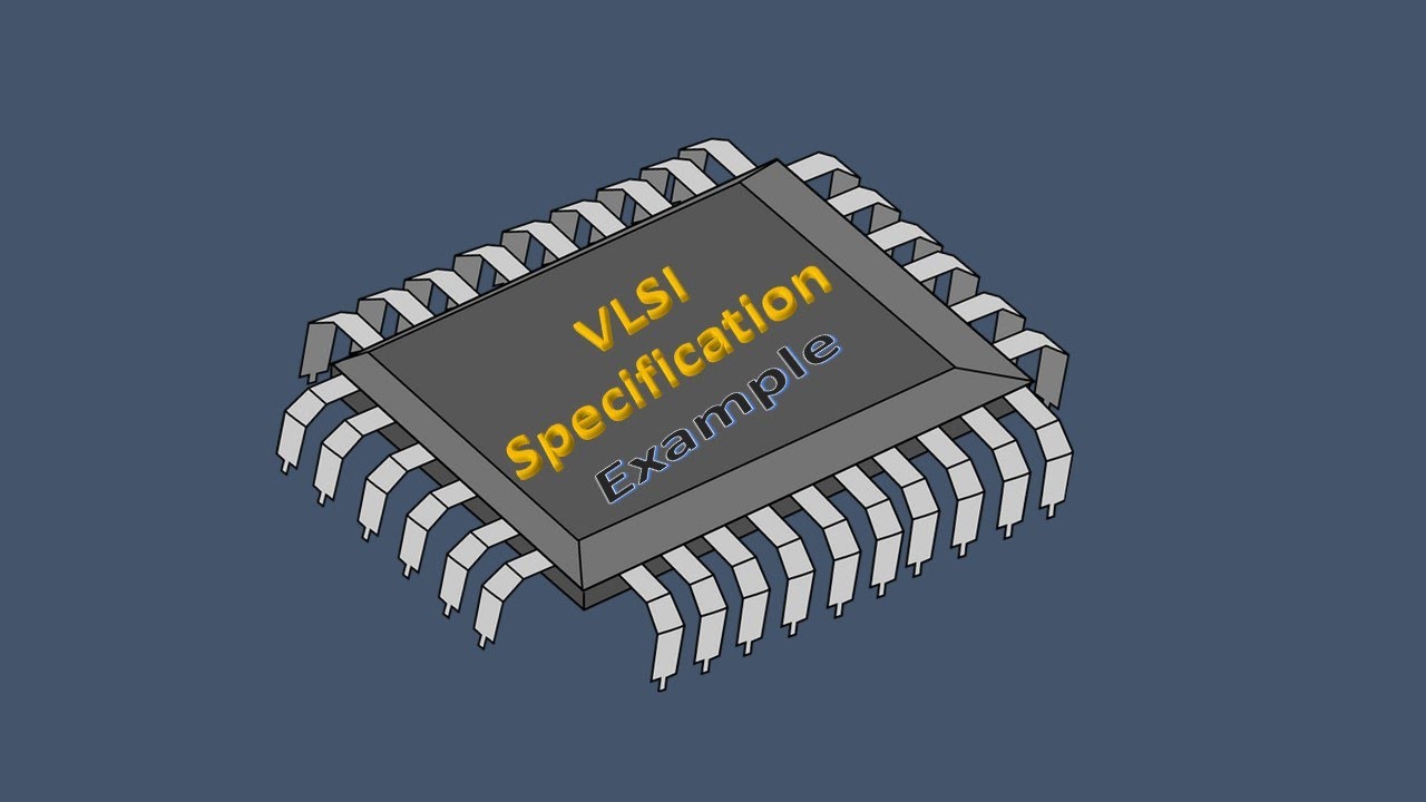 VLSI Specification with example - industry oriented - YouTube