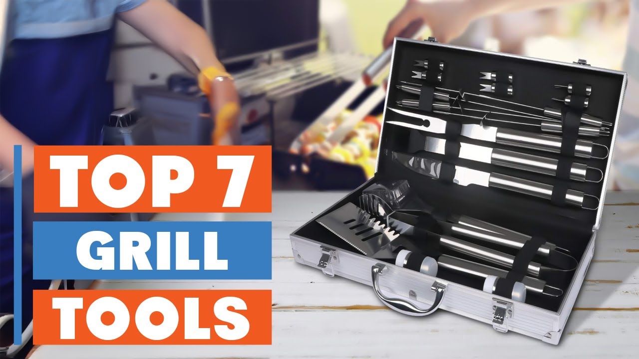 7 Best Grill Tools for Easy and Delicious BBQ Cooking - YouTube