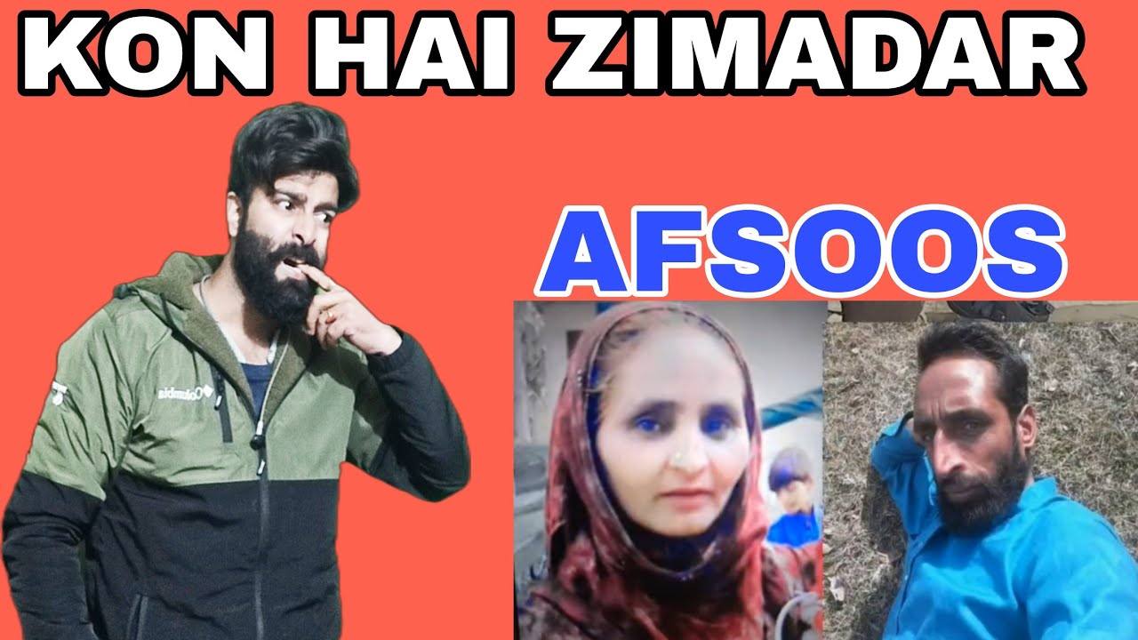 IN SAB CHEZU KA ZIMADAR KON HAI | AFSOOS KASHMIR | FAISAL WANI - YouTube
