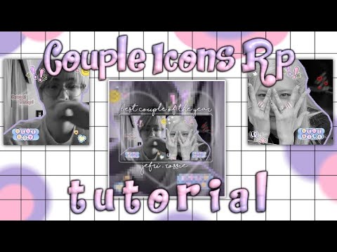 ˤˤ Couple Icons Rp ﾐ Tutorial ⸝⸝ ᵎ𖤜໋݊ - YouTube