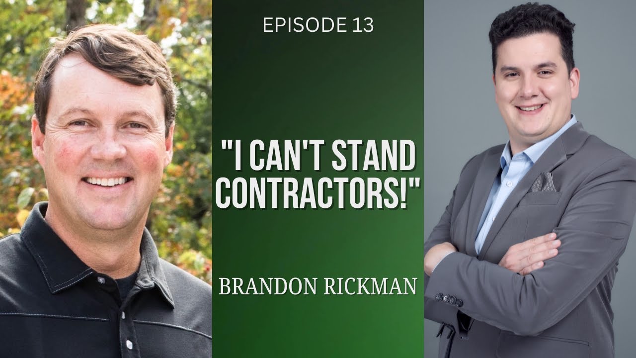 EPISODE 13: How Brandon Rickman Rebuilt After the 2008 Crash and Built ...