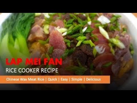 Lap Mei Fan | Chinese Wax Meat Rice | 臘味飯 | Rice Cooker Recipe - YouTube