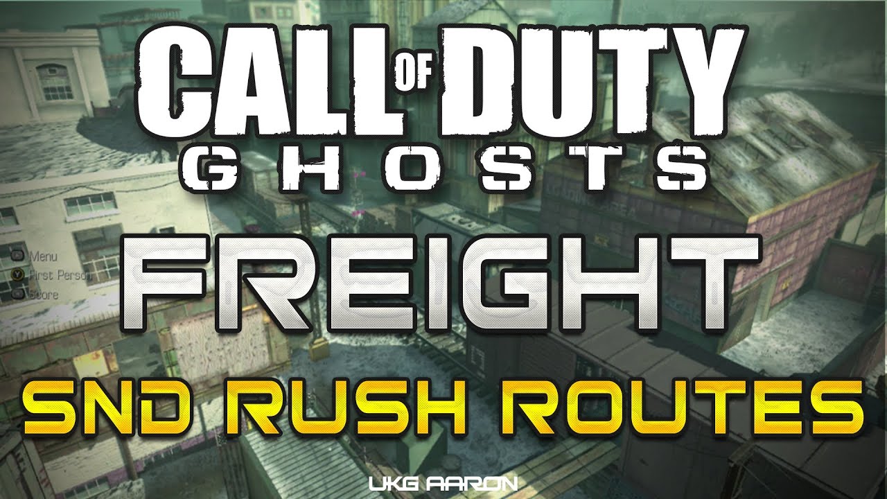 Call of Duty: Ghosts - FREIGHT - SnD/SnR Rush Routes - YouTube