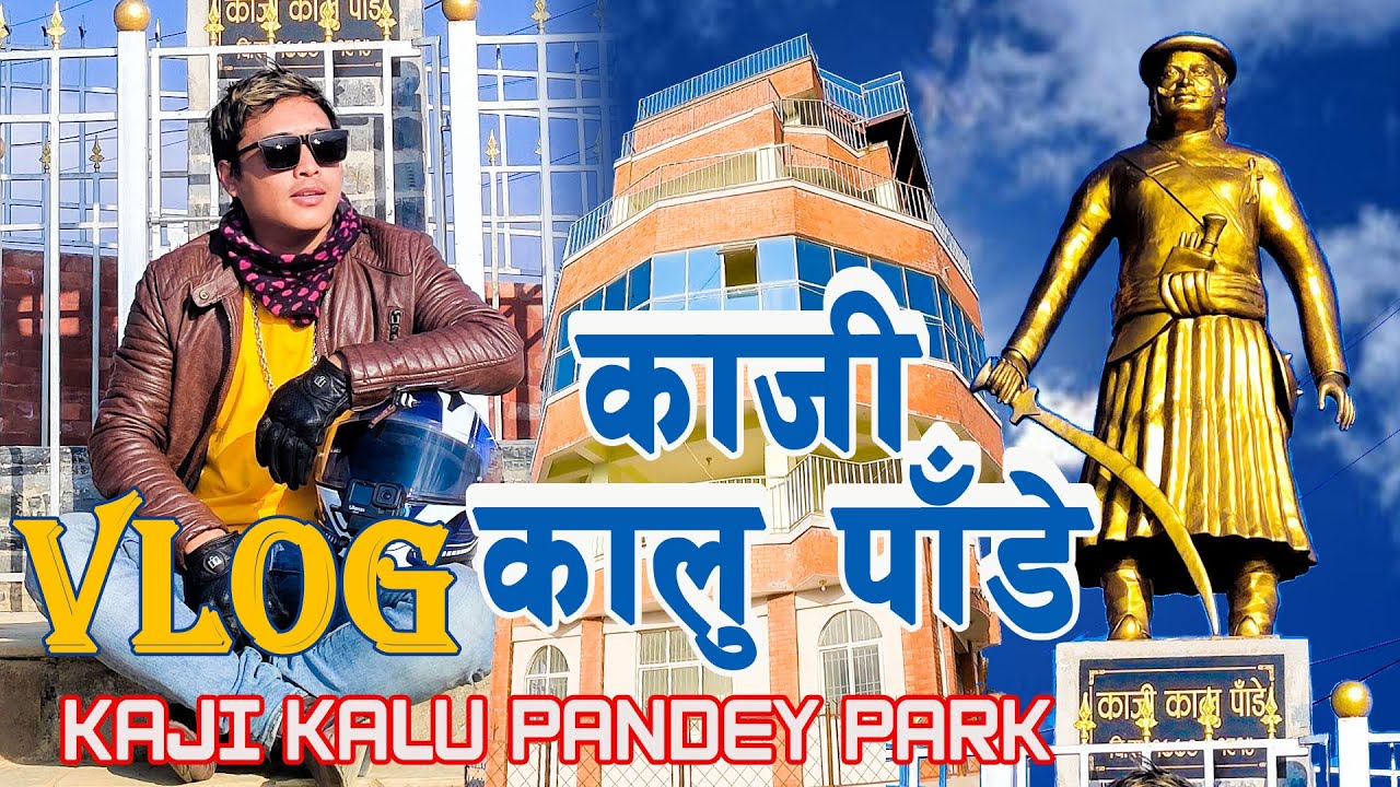 Ride to Kaji Kalu Pandey Park || Historical Places Near Kathmandu ...