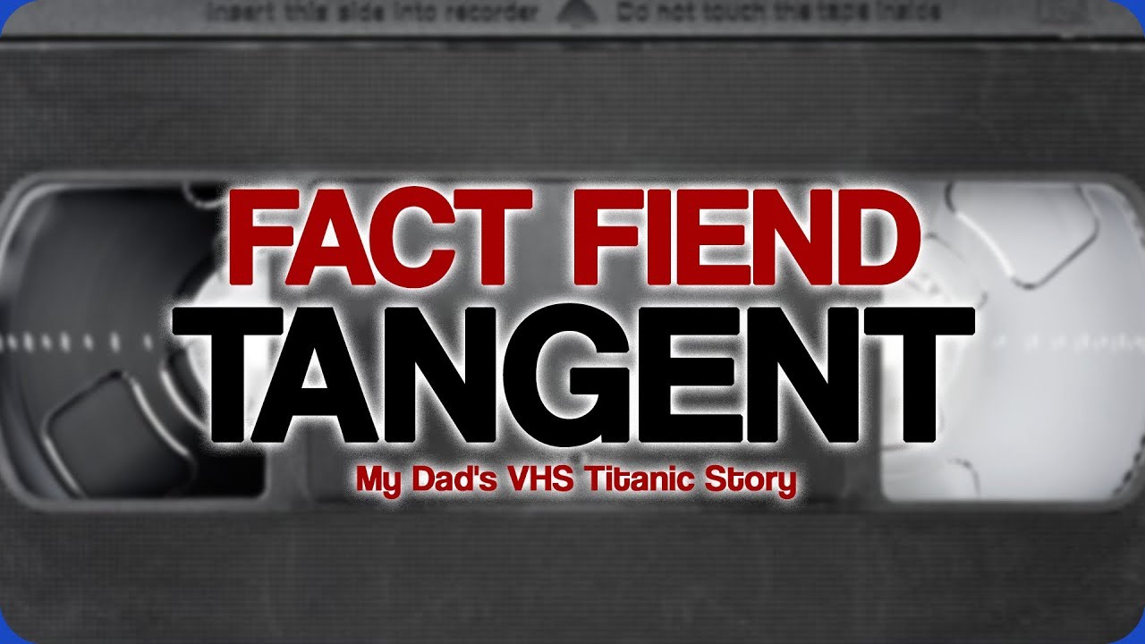 Tangent | My Dad's VHS Titanic Story - YouTube