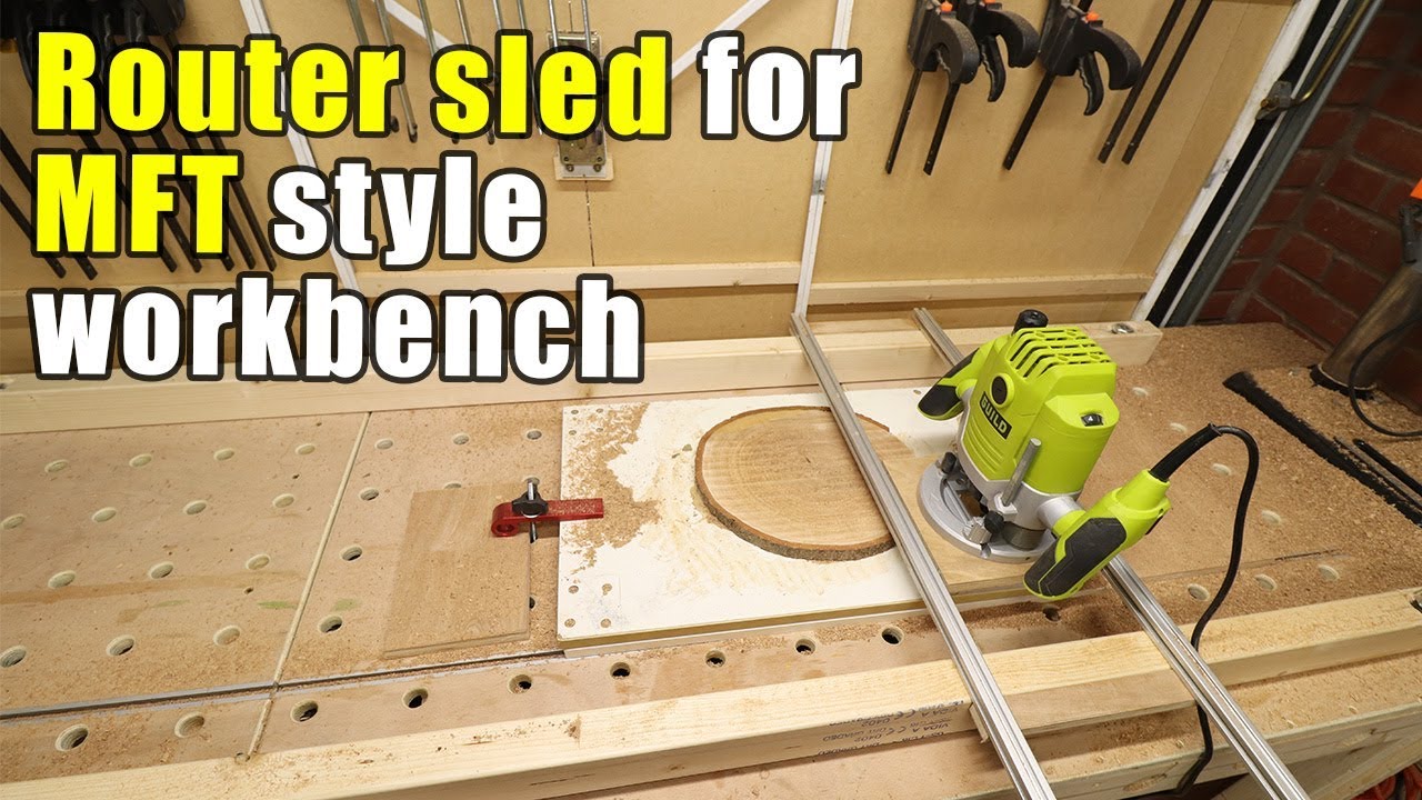 Adjustable Router Sled for MFT Style Workbench - YouTube