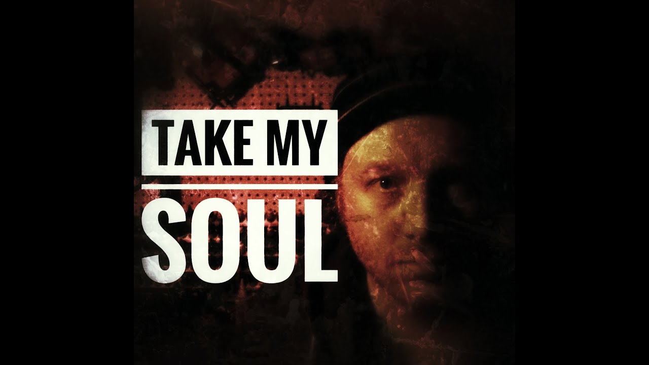 Take My Soul - By Heath Aldrich - YouTube