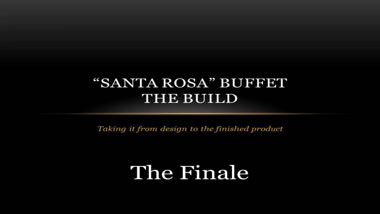 "Santa Rosa" Buffet - The Build - Finale - YouTube