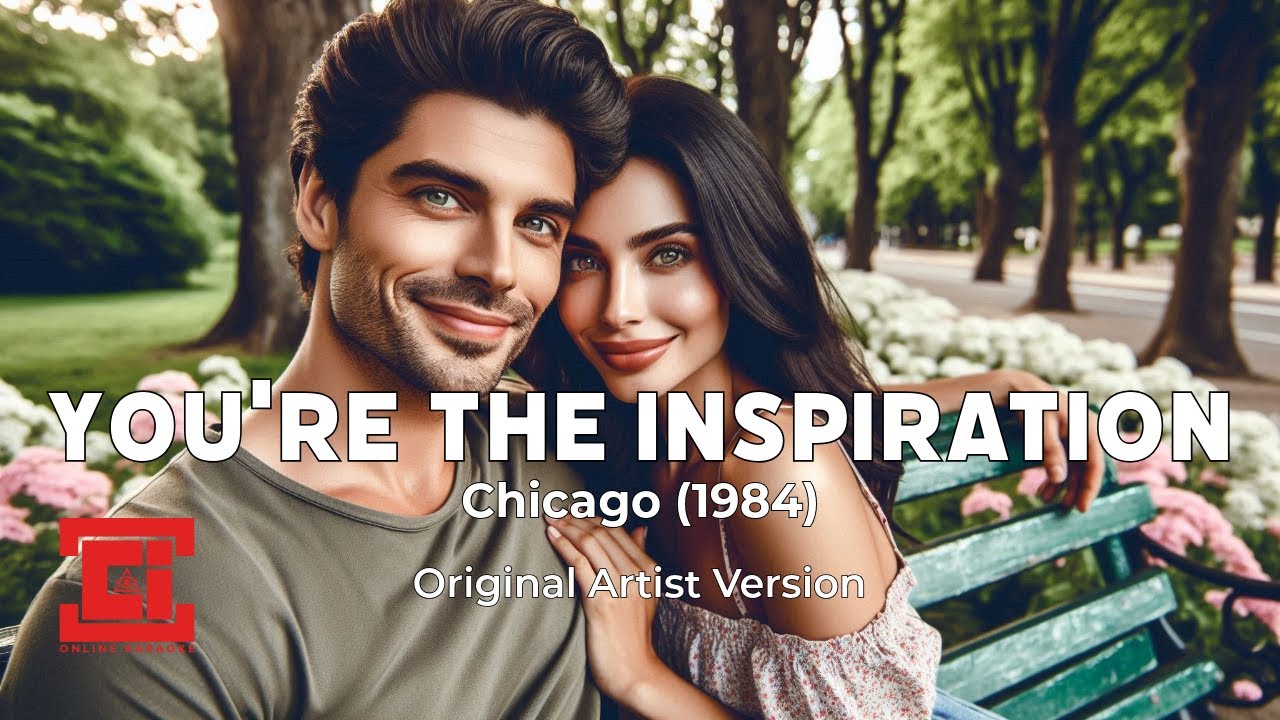 You're the Inspiration - Chicago | Karaoke - Male Vocalist with Band ...