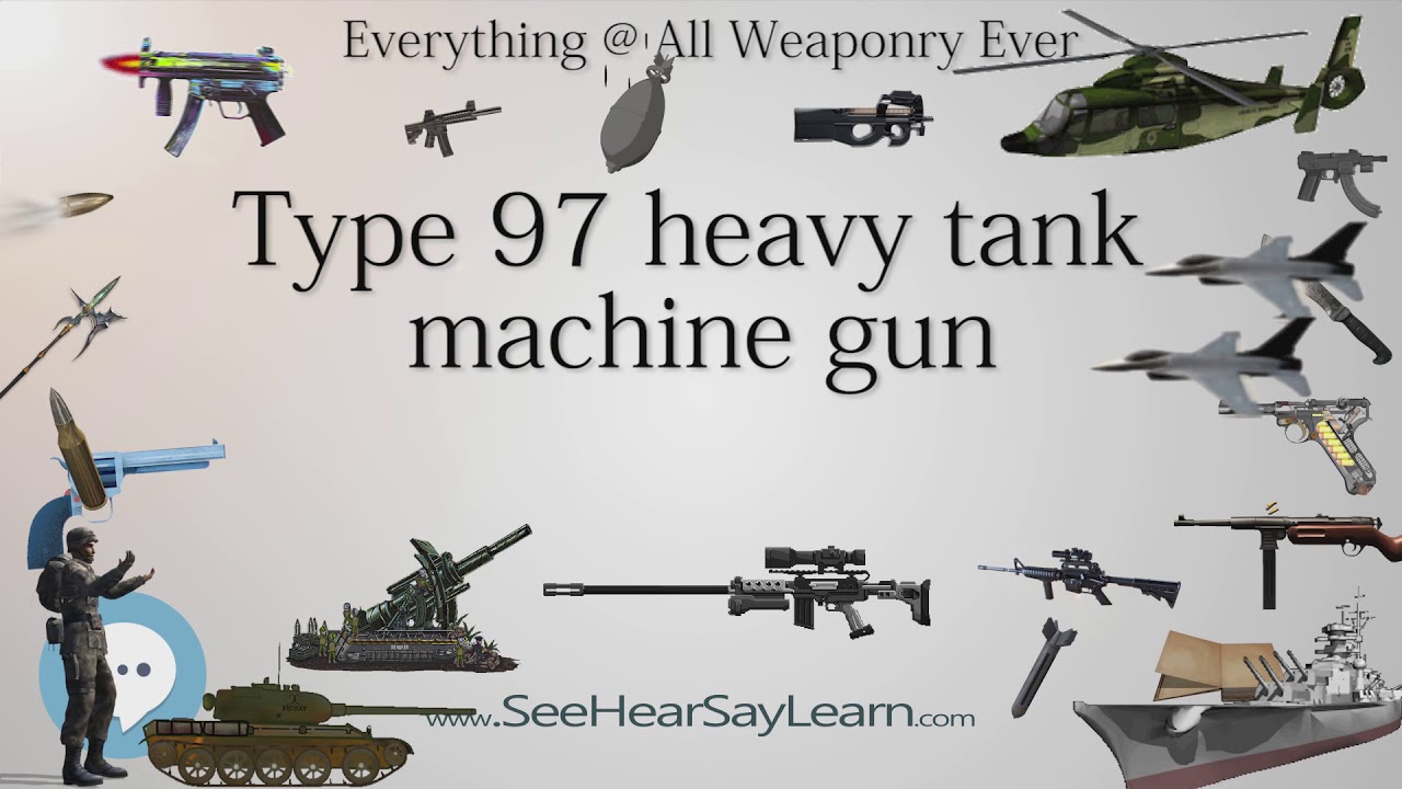 Type 97 heavy tank machine gun (Everything WEAPONRY & MORE)💬⚔️🏹📡🤺🌎😜 ...
